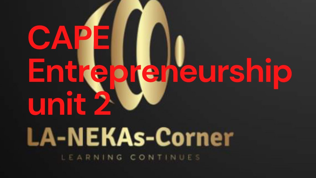 CAPE Entrepreneurship unit 2 | Paper 1 | part 1 - YouTube