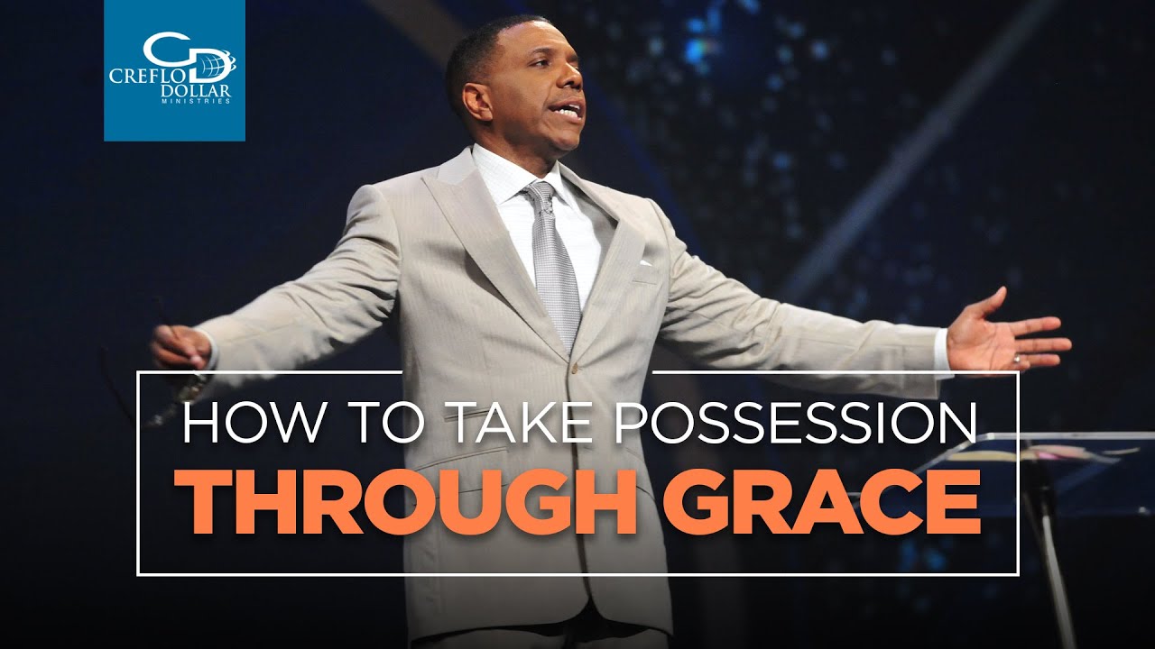 How to Take Possession Through Grace - YouTube