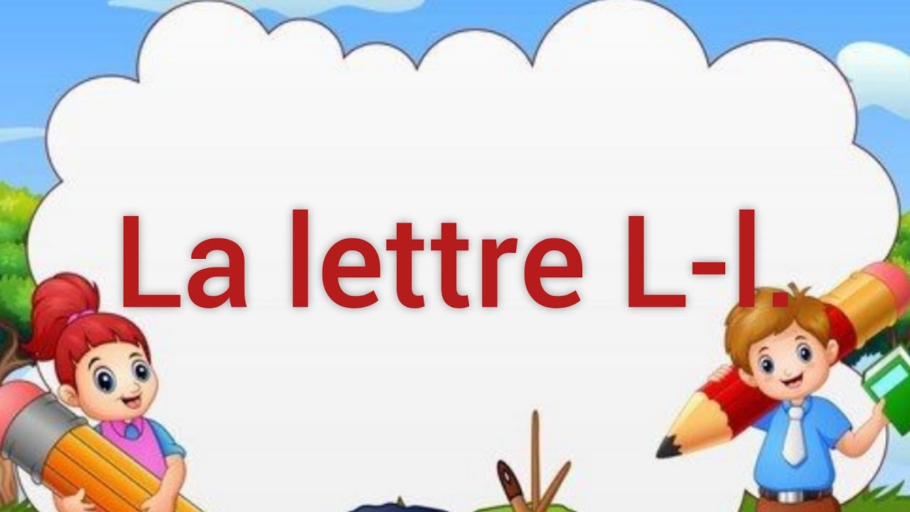 La lettre L-l / Apprendre à lire / Présentation de la lettre L - l ...