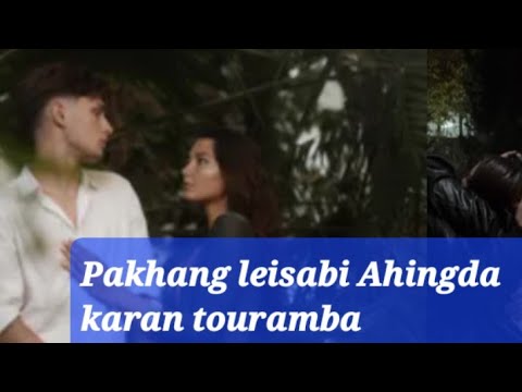 Ahing pung 3.30 da pakhang leisabi karan touramba !! Mama mapa na cheksibiyu.