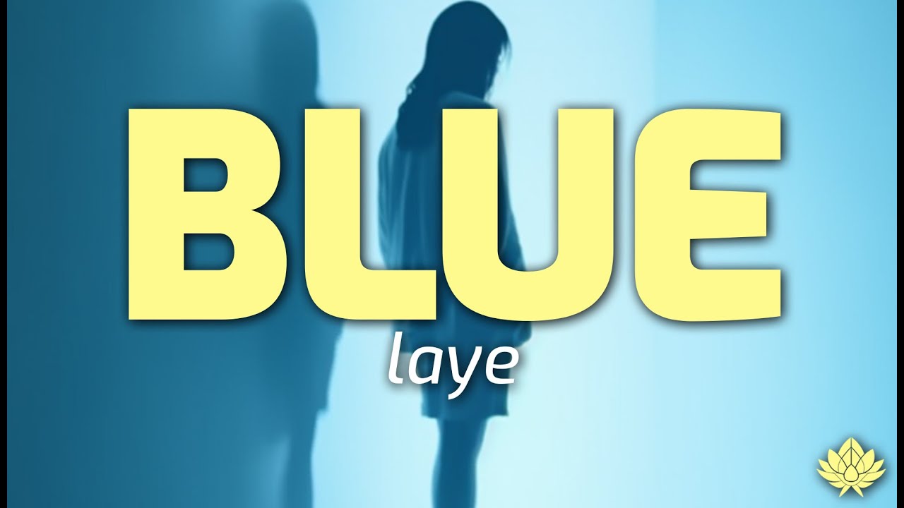 laye - blue [lyrics in cc] - YouTube