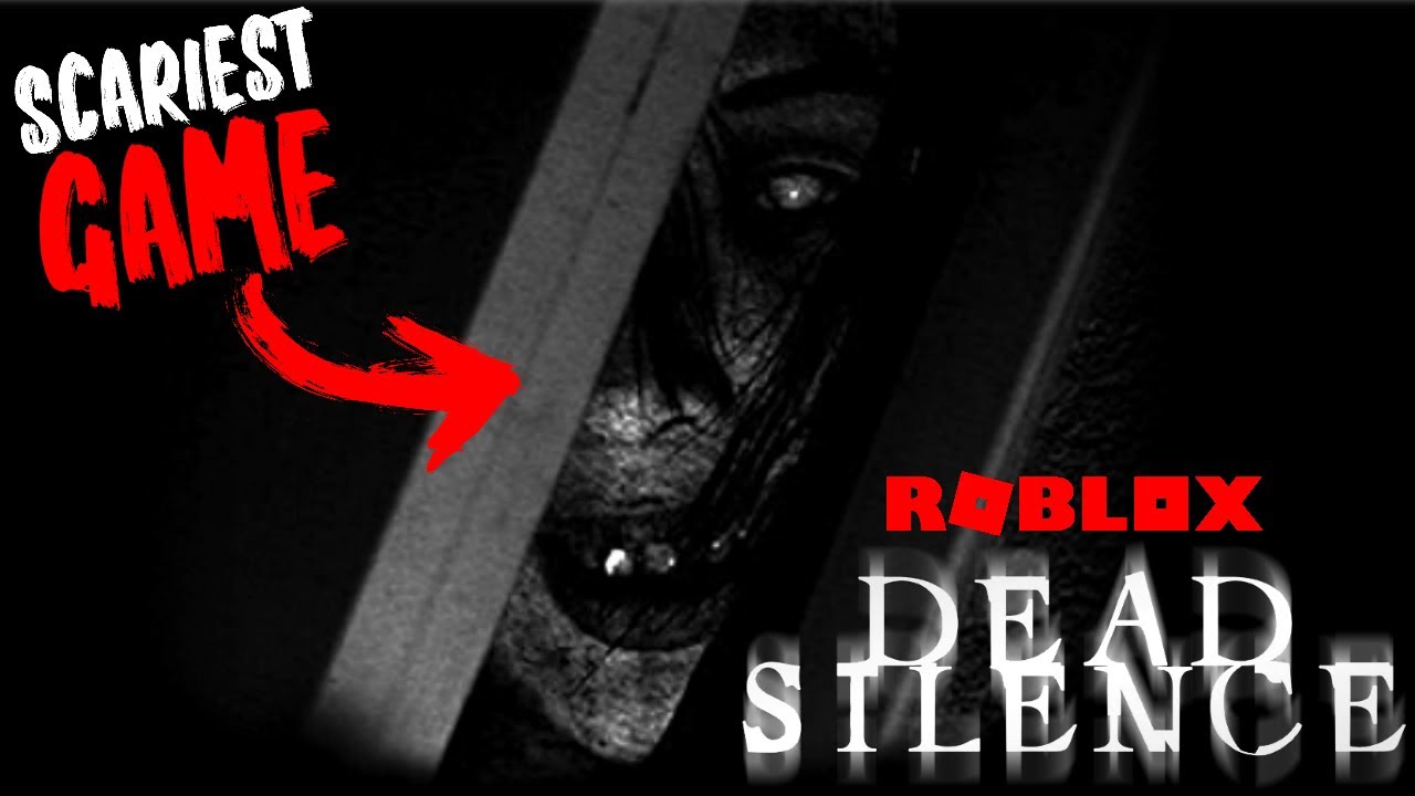 THE SCARIEST GAME ON ROBLOX!!! (Dead Silence) - Full Gameplay - No ...