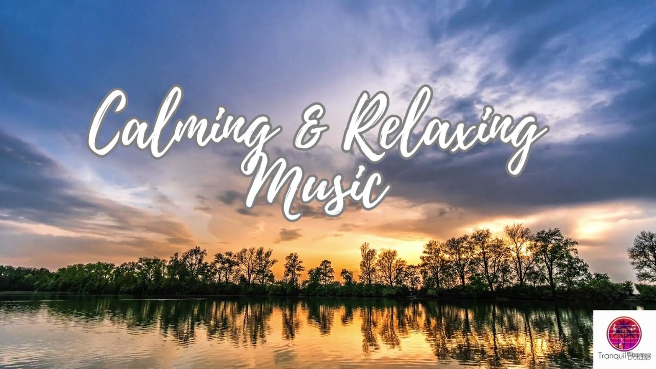 Best Calming and Relaxing Stress Relief Music - YouTube