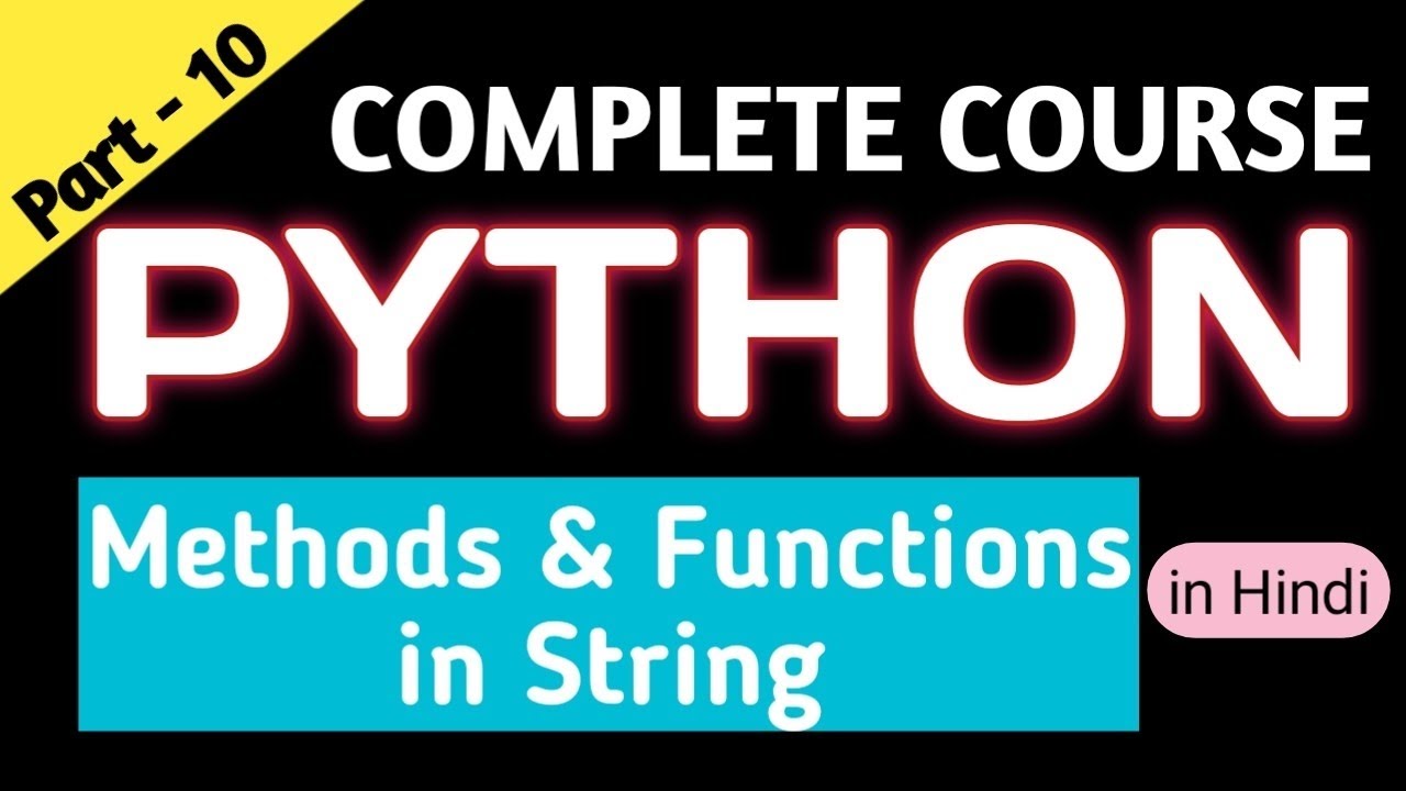 Methods and Functions in String || String in Python || Python Complete Course in Hindi - YouTube