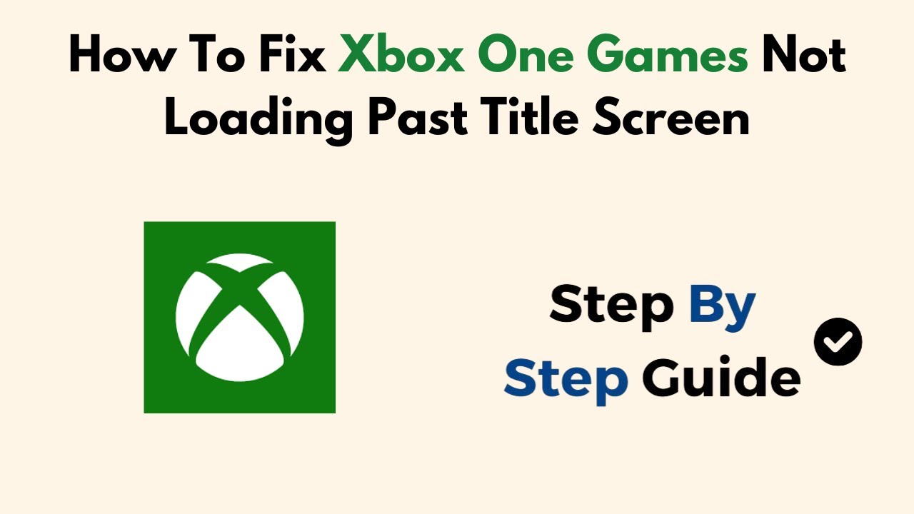 How To Fix Xbox One Games Not Loading Past Title Screen - YouTube