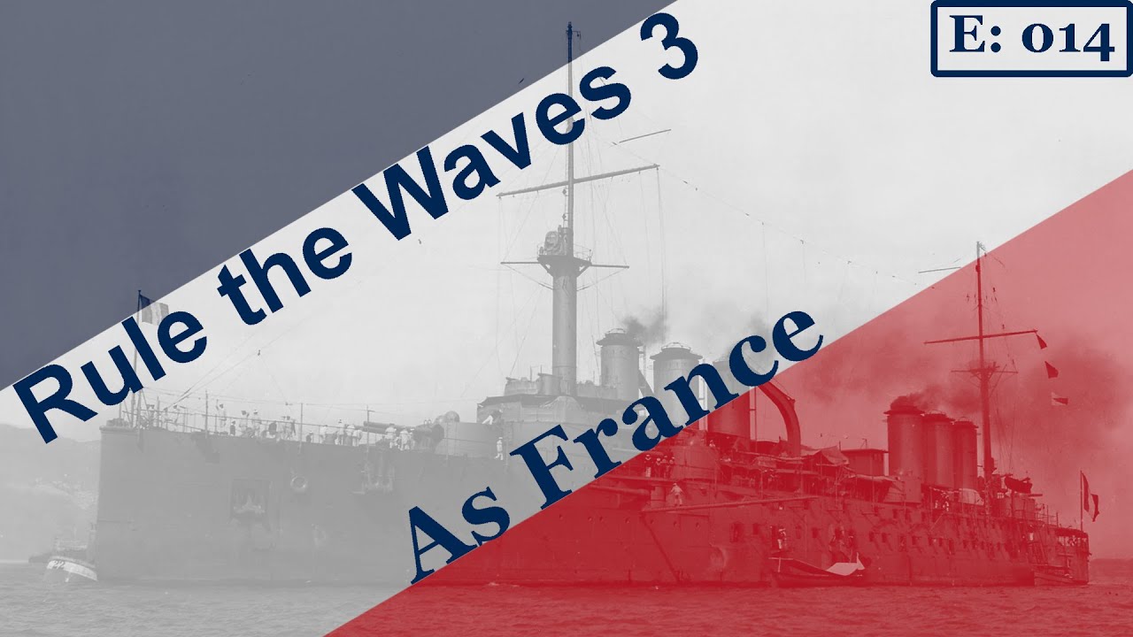 Rule the Waves 3 France E14: Torpedo Boat CL Descartes - YouTube