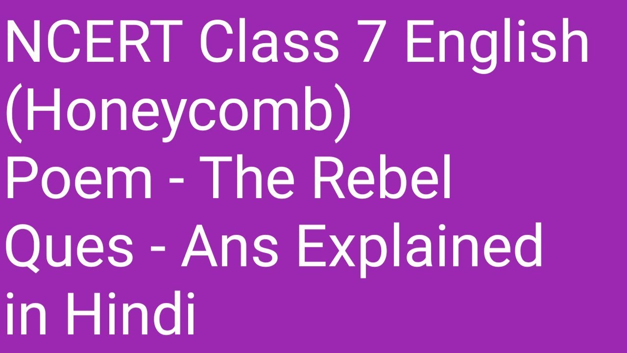 Poem - The Rebel - questions and answers in Hindi - Class 7 English ...