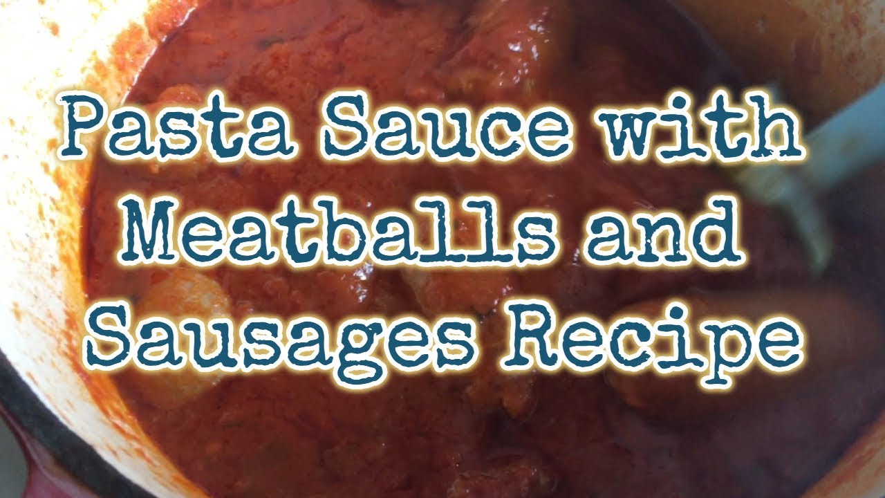 Pasta Sauce with Sausage and Meatballs | Slow Cooked Ragout Recipe ...