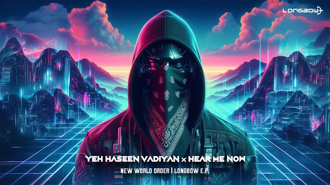Yeh Haseen Vadiyan x Hear Me Now | Longbow Mix | 2024 Latest Mix ...