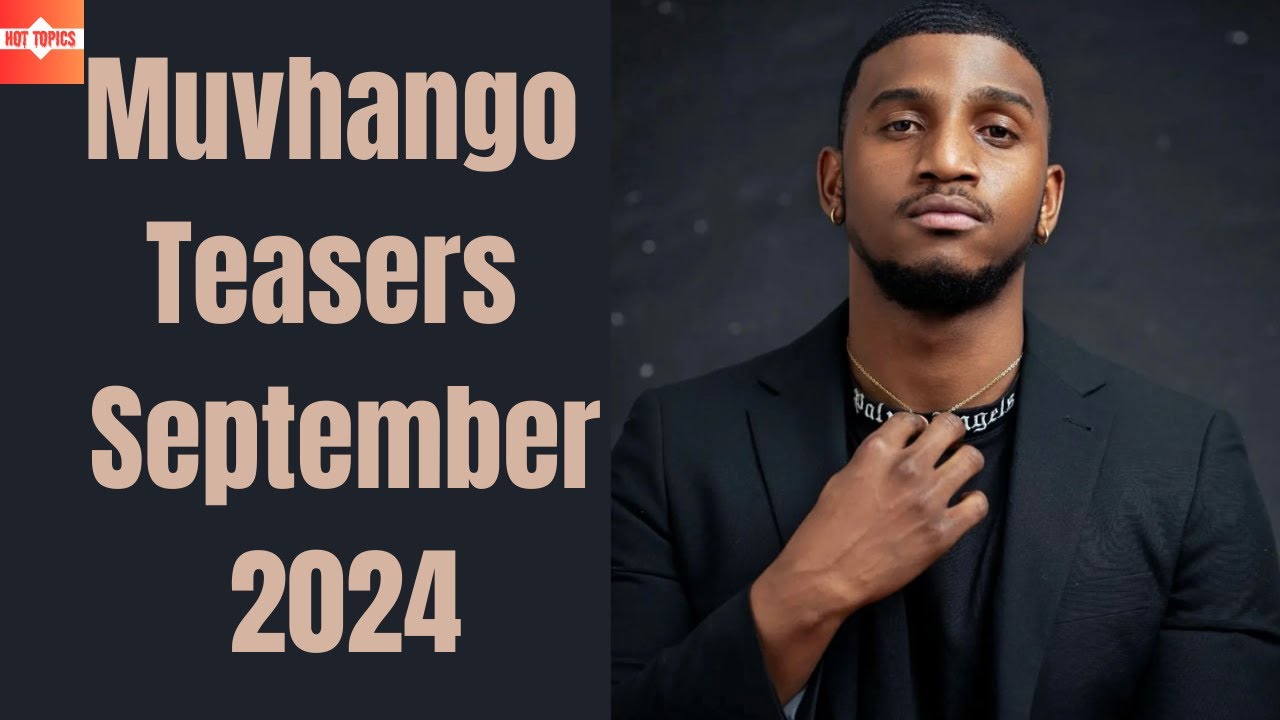 Muvhango Teasers September 2024 | Sabc 2 - YouTube