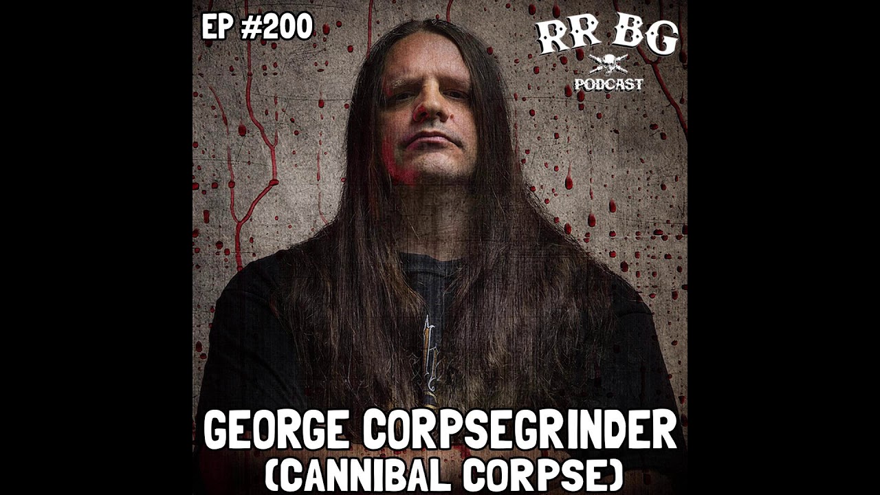 EP200 - George Corpsegrinder (Cannibal Corpse) - YouTube