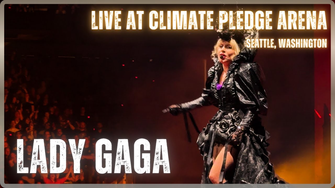 Lady Gaga - LIVE at Climate Pledge Arena in Seattle, WA - YouTube