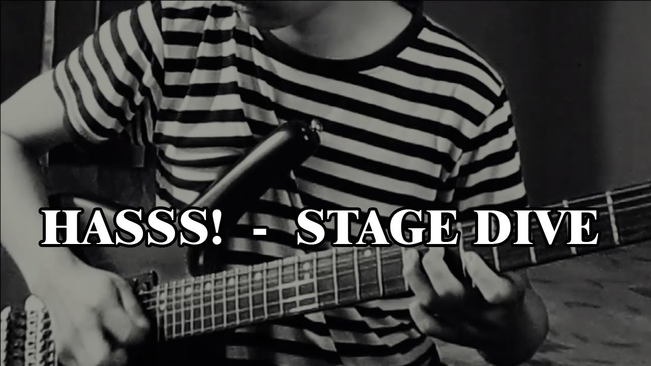 HASSS! - STAGE DIVE (Guitar Cover) - YouTube