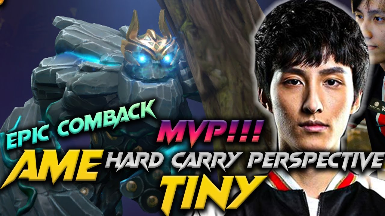 Ame Tiny The Hard Carry MVP !!! Epic Comback - Dota 2 Gameplay New ...
