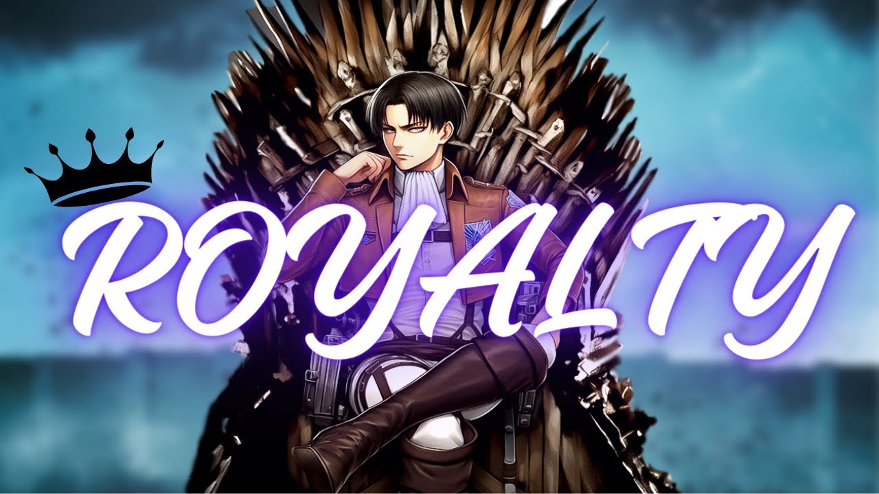 Royalty| Anime AMV - YouTube