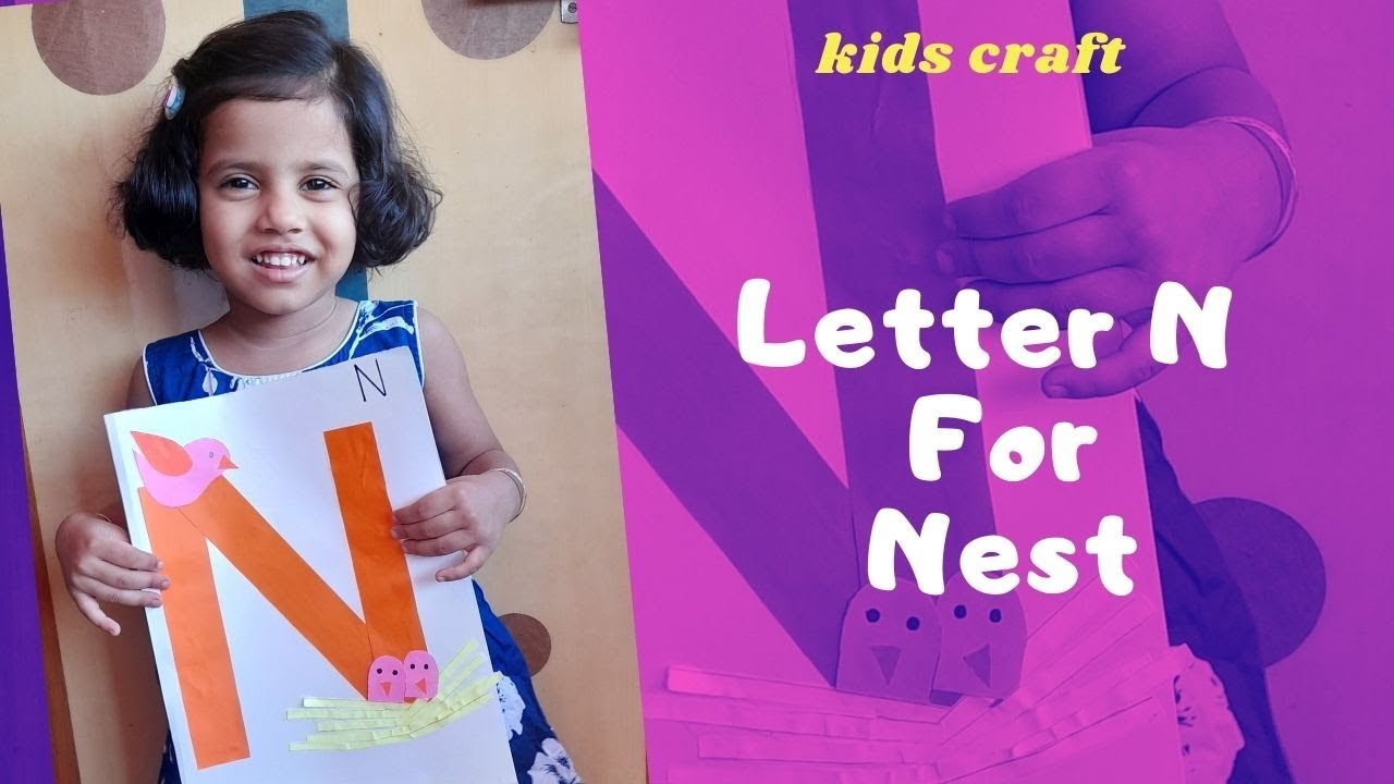 N For Nest || Easy craft for kids || Kids Activity for Preschool ...