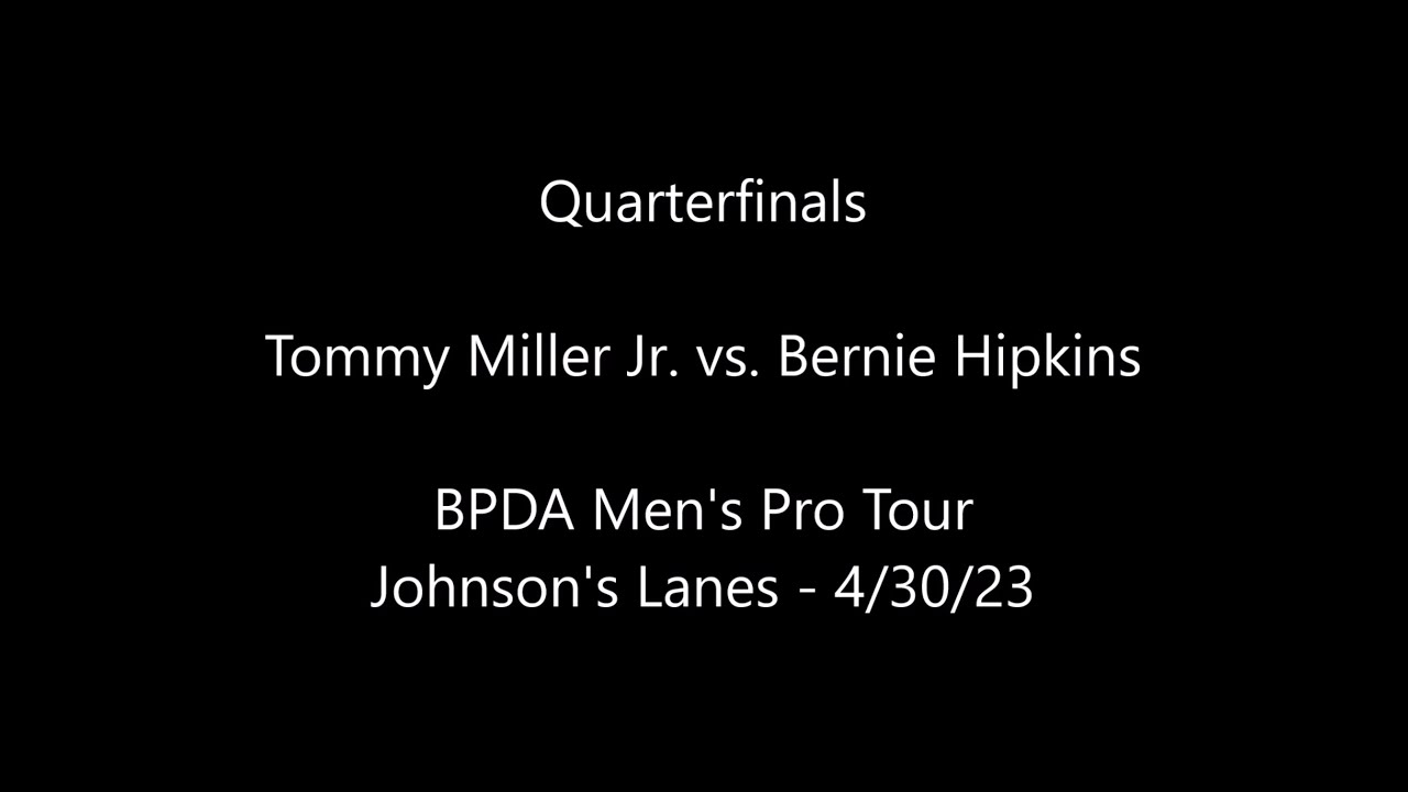 DPBA Pro Tour Johnson's Quarterfinals: Tommy Miller Jr. vs. Bernie ...