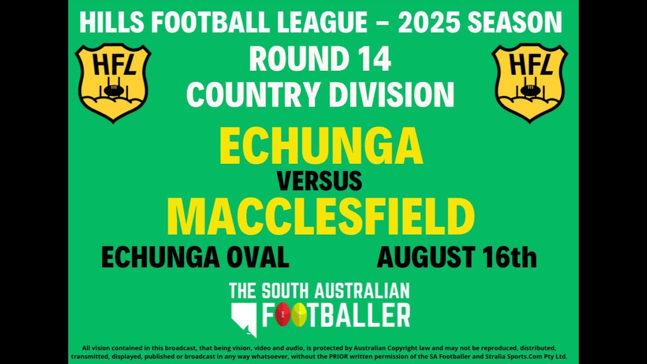 ROUND 14 COUNTRY DIVISION ECHUNGA x MACCLESFIELD - ECHUNGA OVAL ...