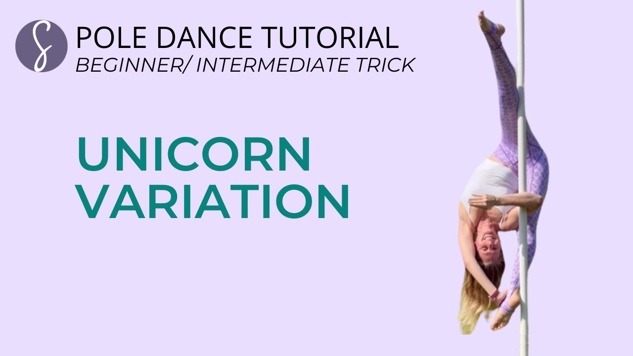 Pole Trick Tutorial: Unicorn Variation (High Beginner/Intermediate Level) - YouTube