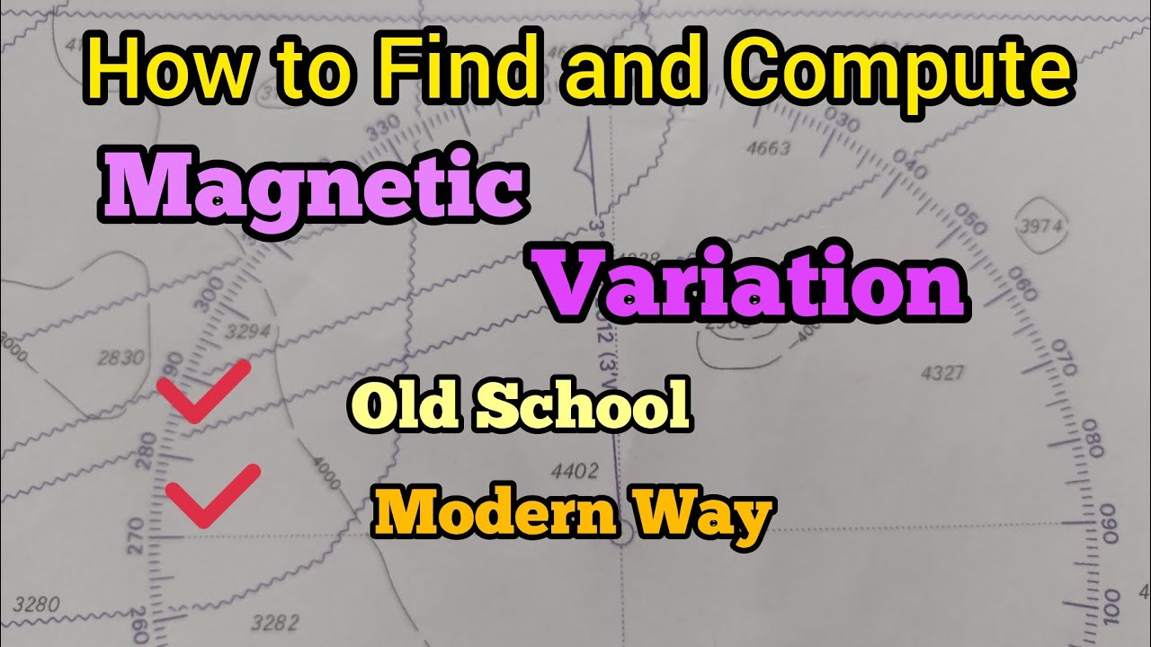 217: How to FIND and COMPUTE MAGNETIC VARIATION OLD AND MODERN WAY ...