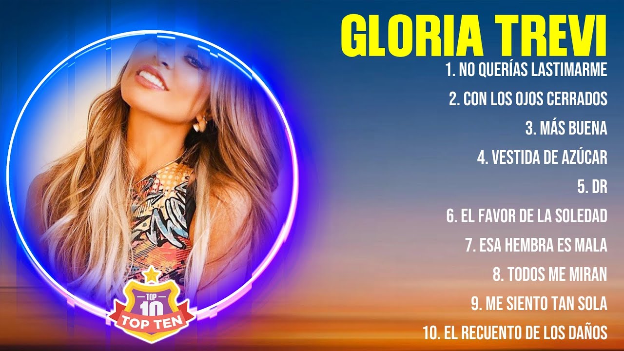 Gloria Trevi Mix Éxitos - Lo Mas Nuevo 2024 - Lo Mejor Canciones - YouTube