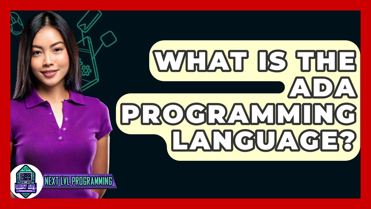 What Is The Ada Programming Language? - Next LVL Programming - YouTube