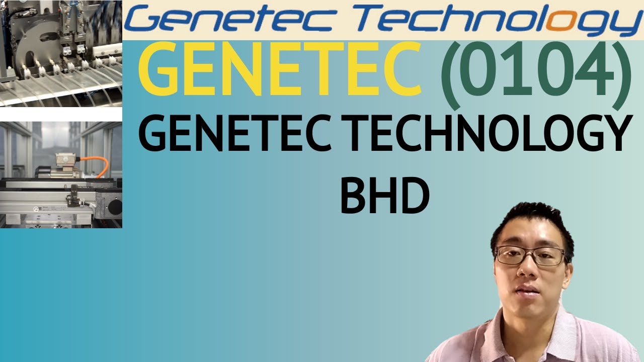 浅谈GENETEC TECHNOLOGY BHD, GENETEC, 0104 - James的股票投资James Share ...