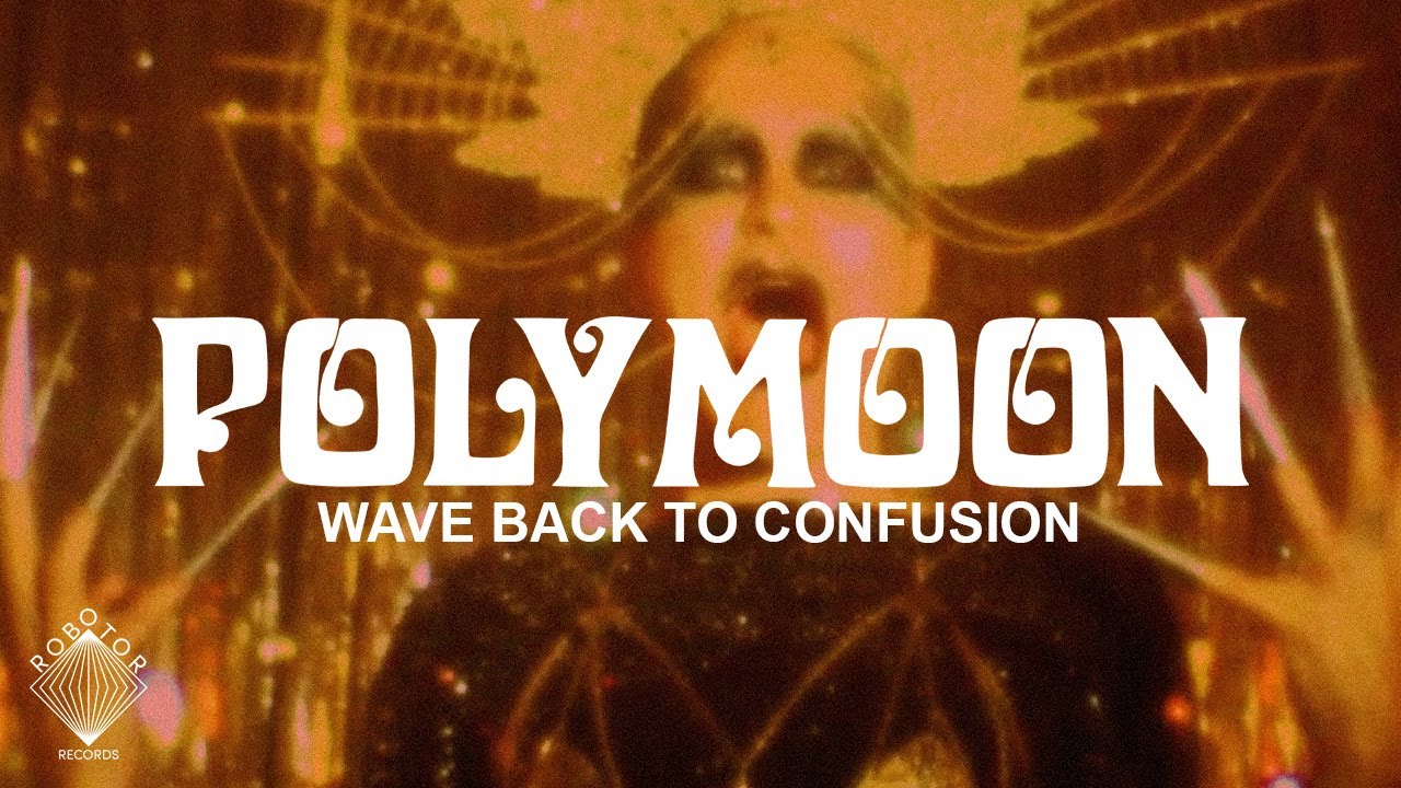 POLYMOON - Wave Back To Confusion (Official Video) - YouTube