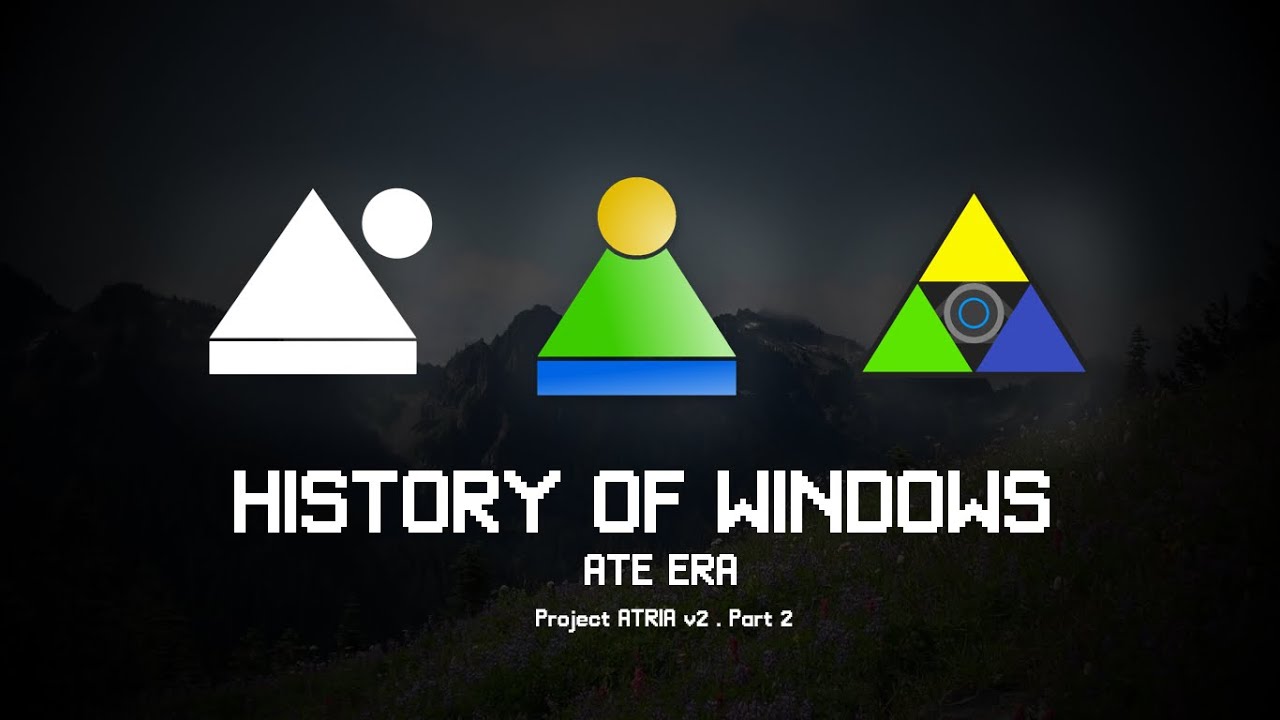 History of Windows . Project ATRIA v2 [Part 2. ATE] - YouTube