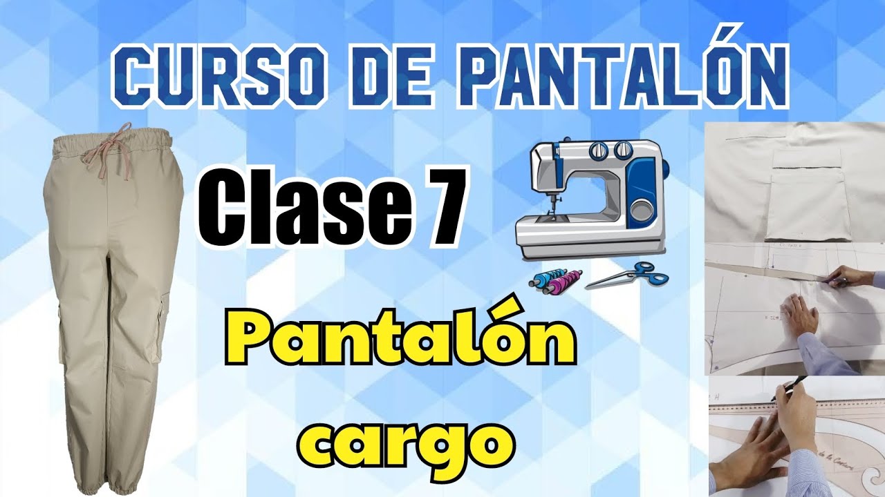 CLASE 7 - Pantalón cargo | Curso de Pantalón - YouTube