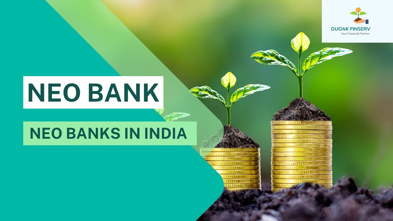 Neo Banks , Neo Banks in India . - YouTube