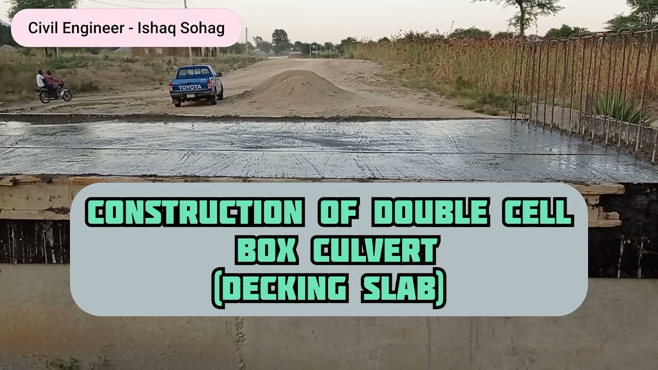 Box Culvert Construction (Double Cell) | Casting Concrete into Decking ...