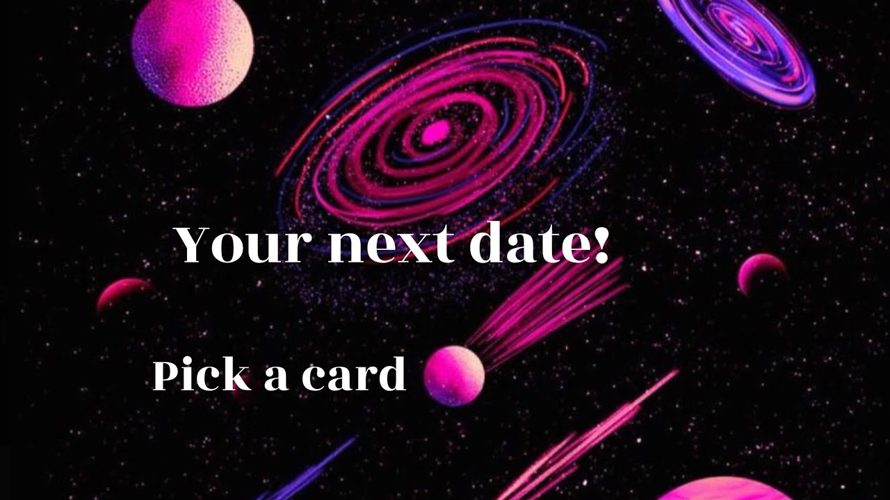 Your next date! Pick a card - YouTube