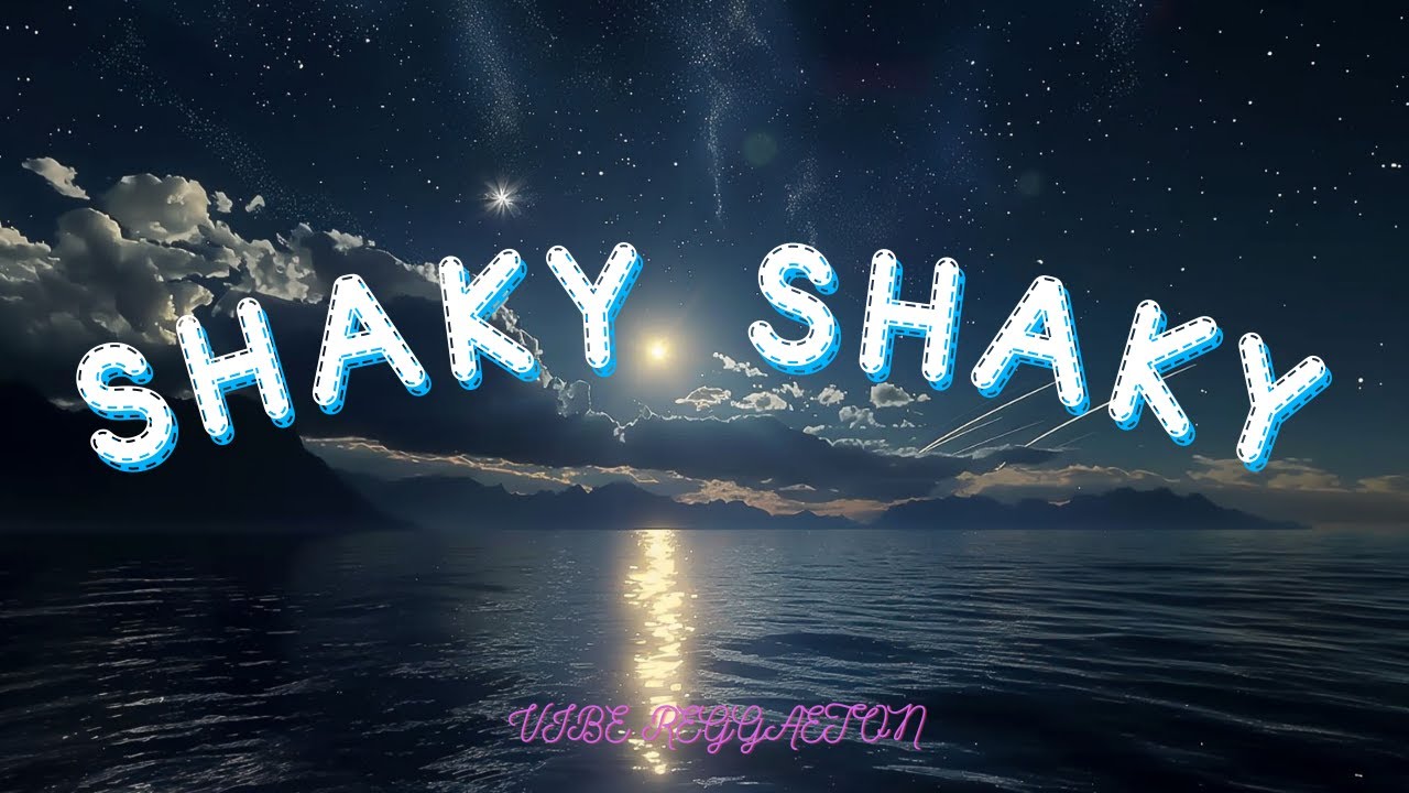 Daddy Yankee - Shaky Shaky (Lyrics/ Letra) - YouTube