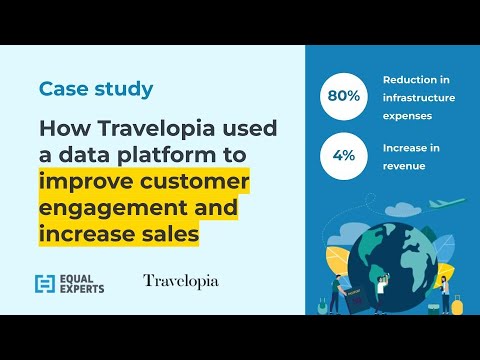 How Travelopia used a data platform to create personalised customer experiences and increase ...