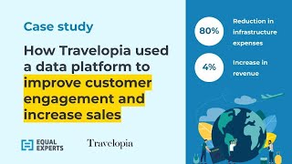 Creating a data platform: How Travelopia utilized it to achieve success ...