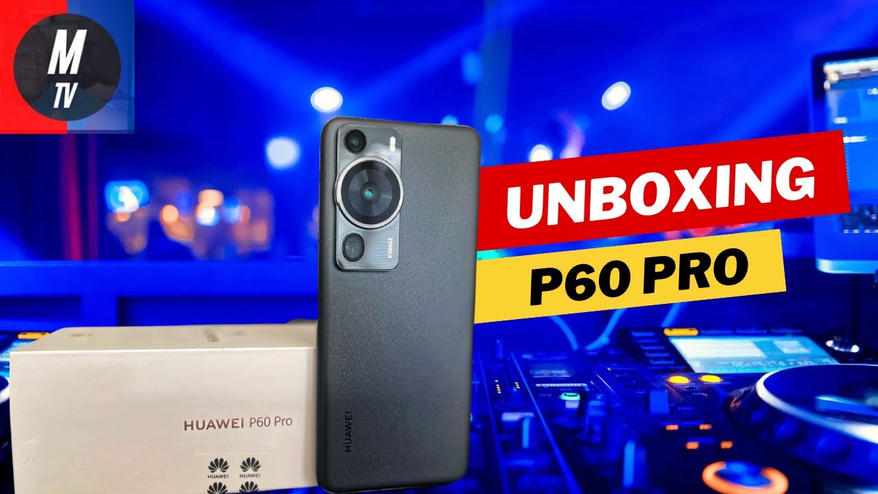 Huawei P60 Pro UnBoxing And First Impressions - YouTube