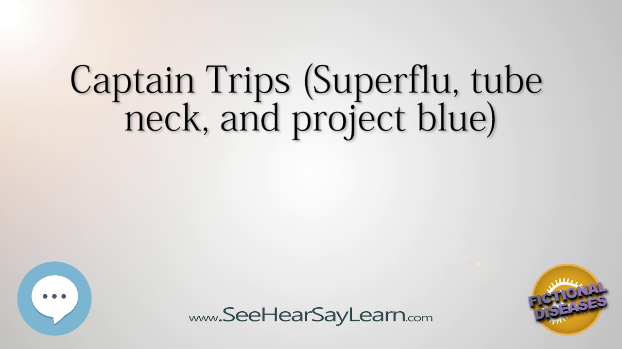 Captain Trips Superflu, tube neck, and project blue - Fictional ...
