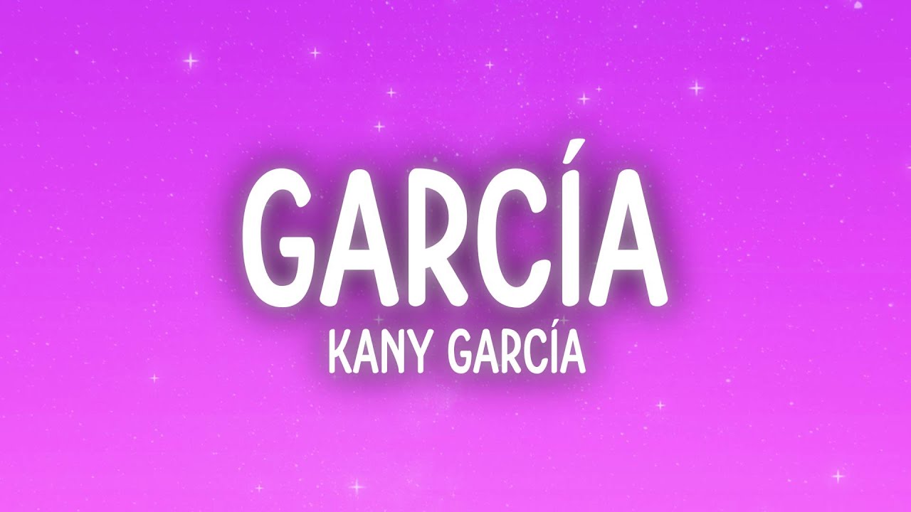 Kany García - García (Letra/Lyrics) - YouTube