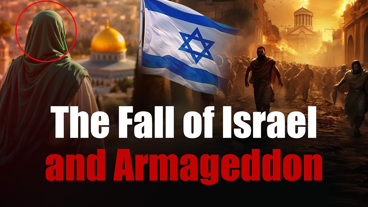 The Fall of Israel and Armageddon | The Apocalypse Scenario Written in ...