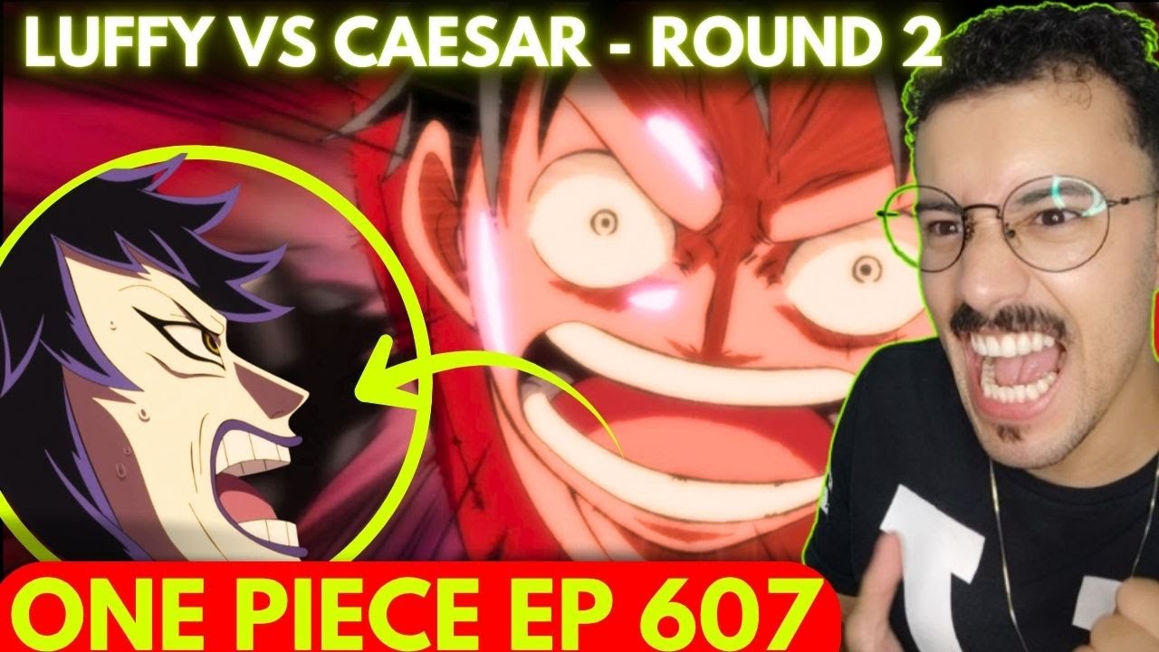 LUFFY APRENDEU A LUTAR CONTRA O CAESAR - ONE PIECE REACT Ep.607 #animes ...