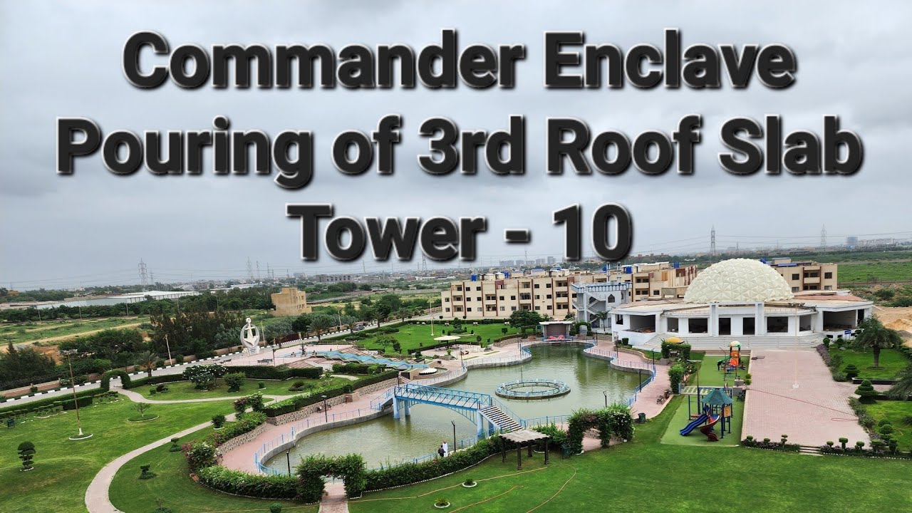 Commander Enclave - Pouring of 3rd Roof Slab (Tower # 10) - YouTube