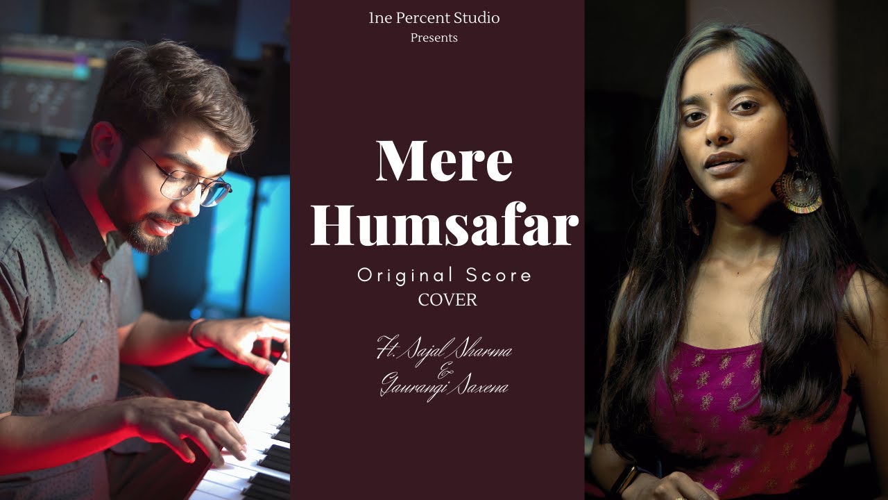 Mere Humsafar OST | Gaurangi Saxena | Sajal Sharma | Cover - YouTube