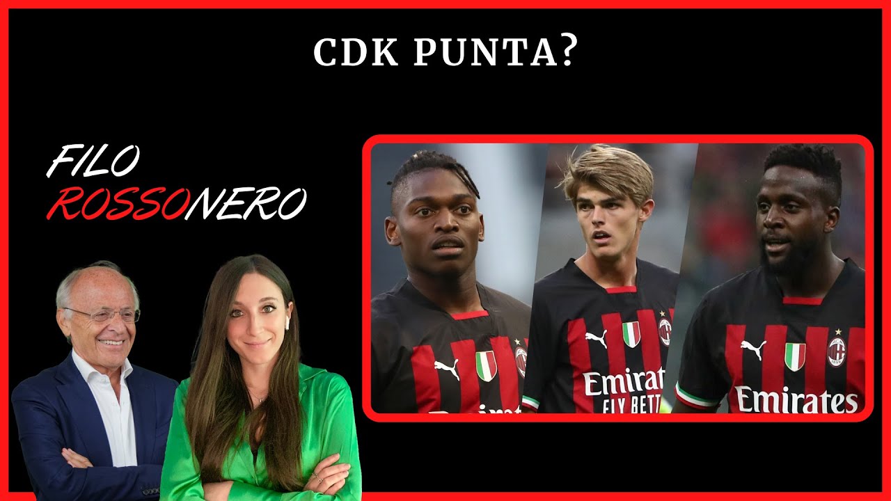 TRA CDK IN AVANTI E ALTRI SCENARI: IL FUTURO ATTACCO DEL MILAN I Filo ...