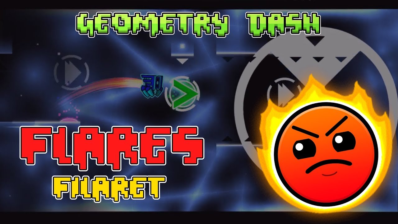 Flares by Filaret - Harder 7★ EPIC | Geometry Dash - YouTube
