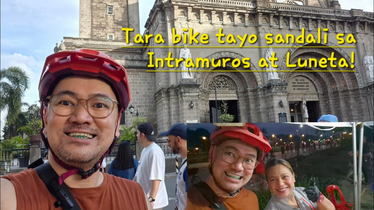 Tara bike muna tayo sa Intramuros at Luneta ! - YouTube
