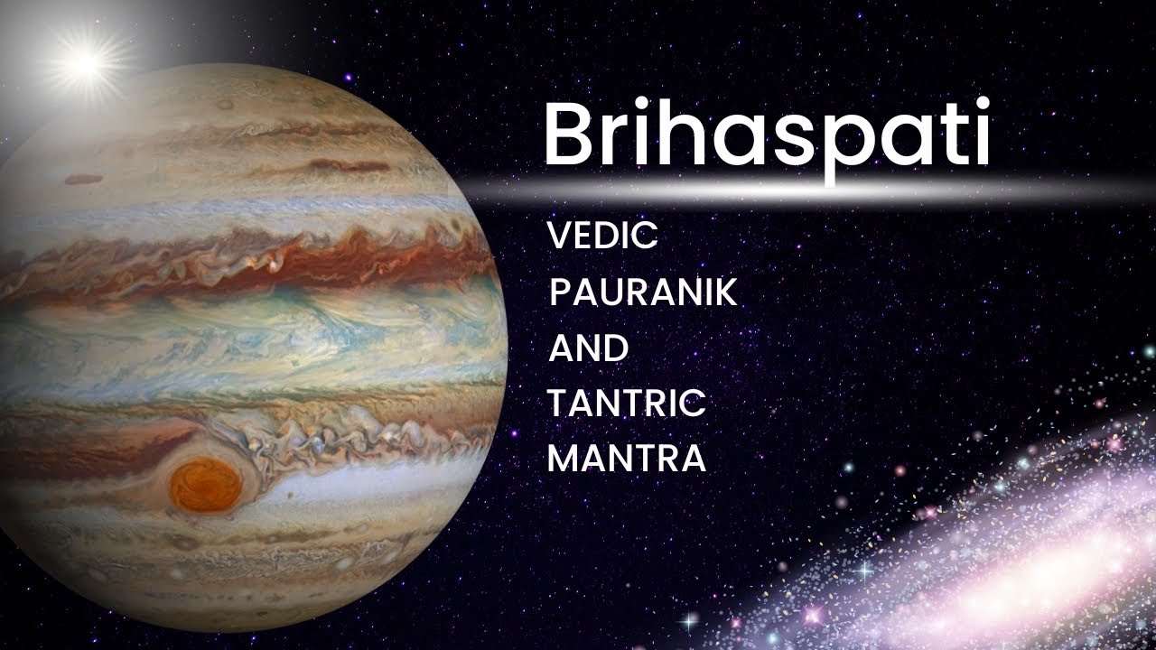 Powerful Brihaspati (Guru) Jupiter Mantra | Vedic, Puranic & Beej ...