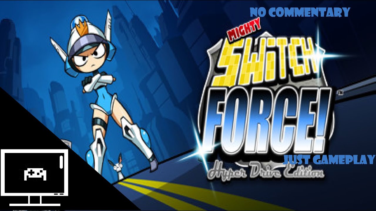 Mighty Switch Force Hyper Drive Edition PC Gameplay No Commentary - YouTube
