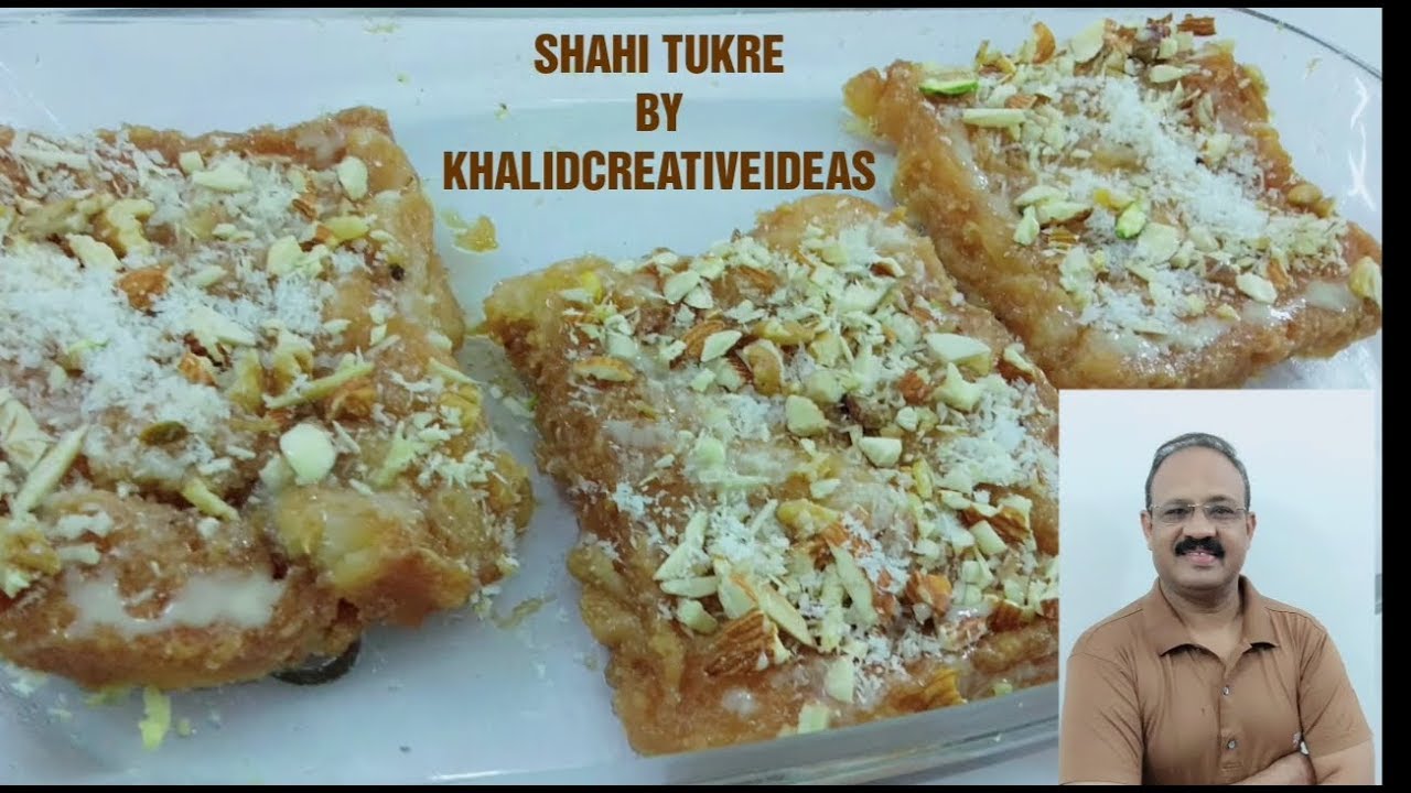 SHAHI TUKRE — HOW TO MAKE SHAHI TUKRE by khalidcreativeideas - YouTube