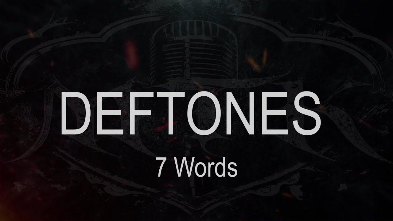 Deftones || 7 Words [ Karaoke + Instrumental ] - YouTube